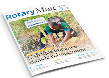 Découvrez le site internet dédié au magazine mensuel Rotary Mag
